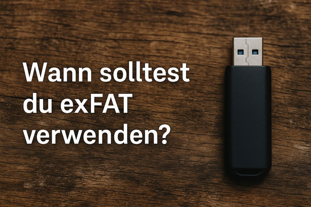 exFAT oder NTFS? Einfach erklärt für Einsteiger